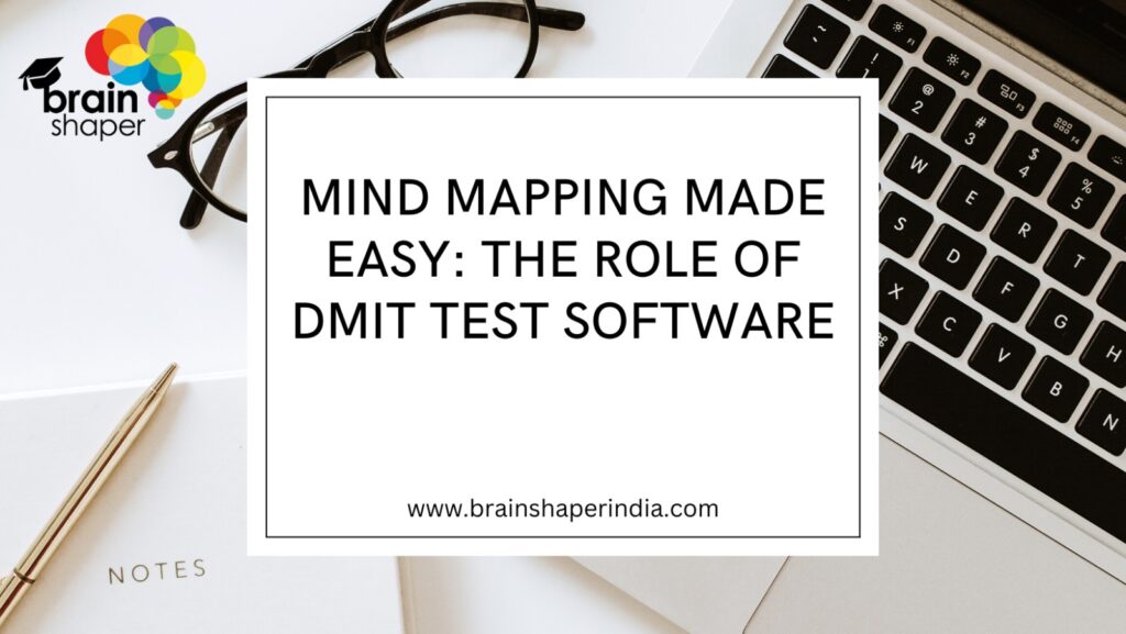 Simplifying Mind Mapping with DMIT Test Software: A Comprehensive Guide ...